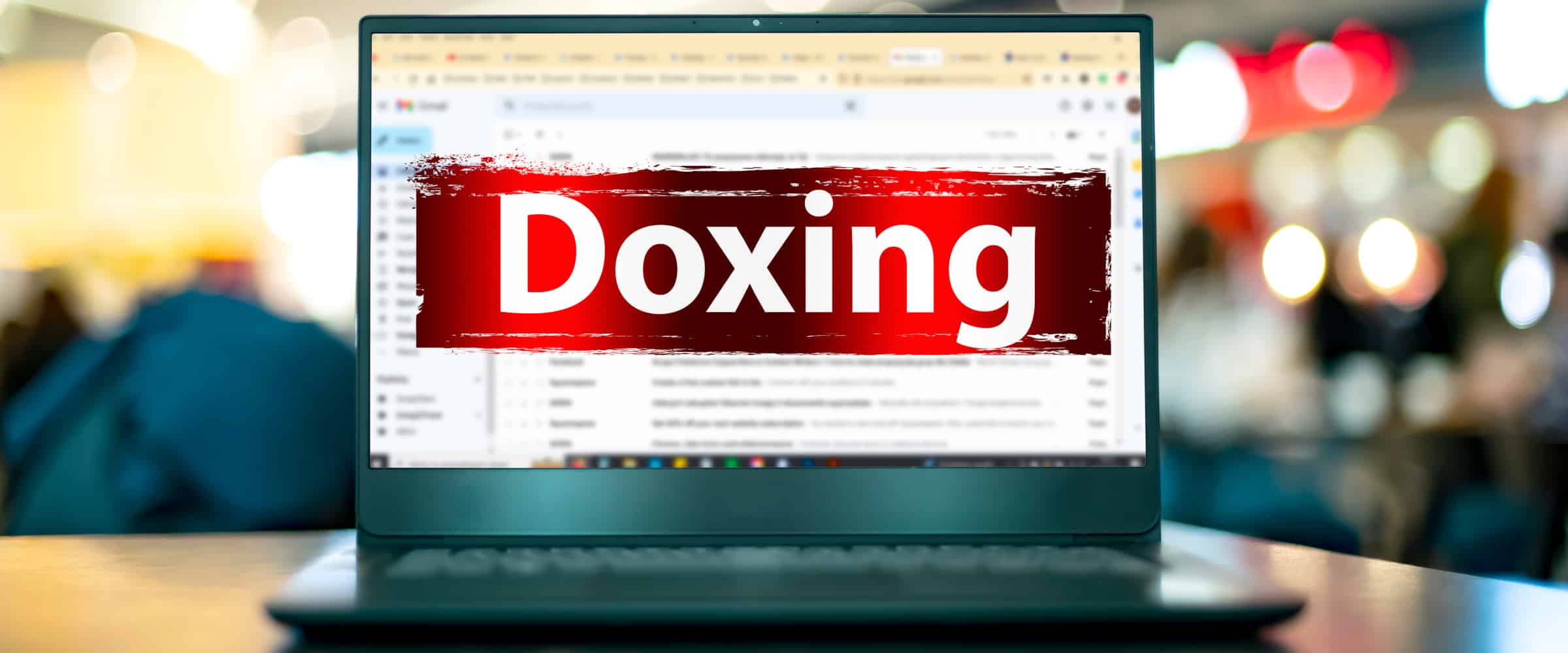 What is Doxxing? The Dangerous New Attack on Privacy Online